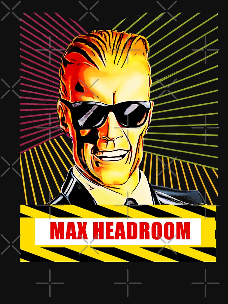 "Max headroom" T-shirt for Sale by JTK667 | Redbubble | max headroom t ...