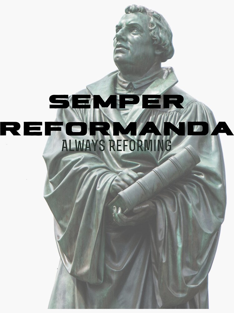 "Always Reforming" Sticker by AlwaysReforming | Redbubble