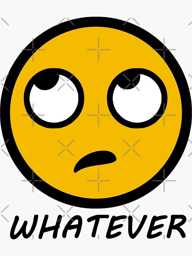 "Whatever Face" Sticker for Sale by FranticTees | Redbubble