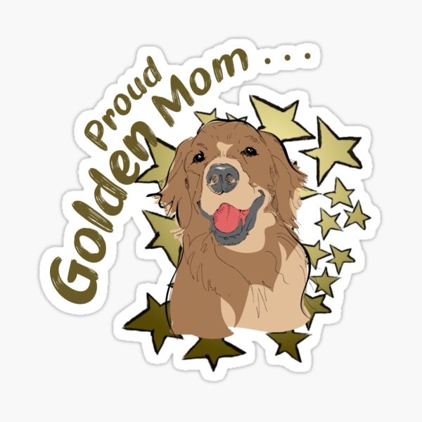 "Golden Retriever: Proud Golden Mom" Sticker for Sale by Littleviews ...