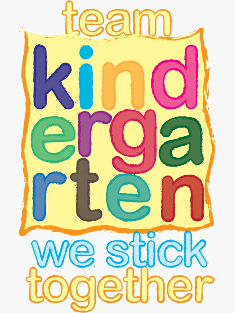 "Team Kindergarten we stick together " Sticker for Sale by ...