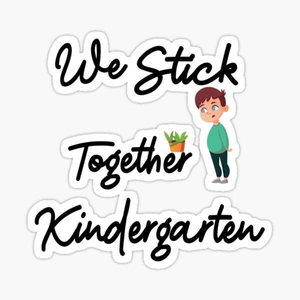"We stick together kindergarten " Sticker for Sale by CraftCuttingArt ...