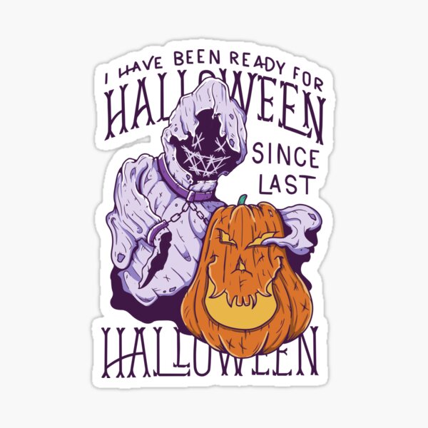 Ready For Halloween Ghost Pumpkin Saying Party Sticker For Sale By