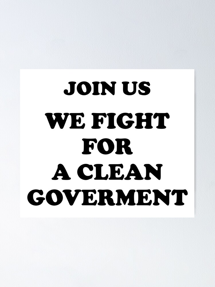 "Join Us, We fight for a clean government" Poster for Sale by aditmawar ...