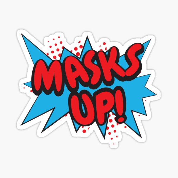 "Masks Up! " Sticker for Sale by pbggraphics | Redbubble