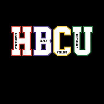 "Historically Black College Universitytudent HBCU Made" Photographic ...