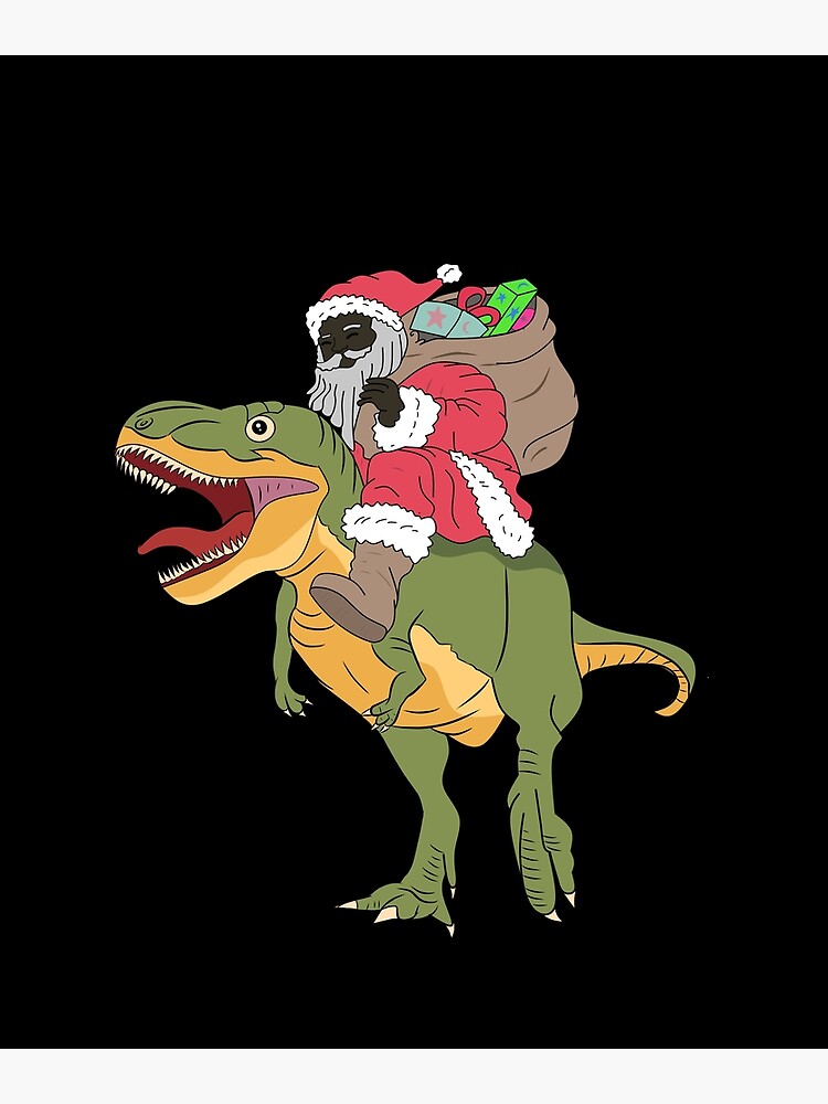 "Black Santa Riding Dinosaur T rex | Christmas" Poster for Sale by ...
