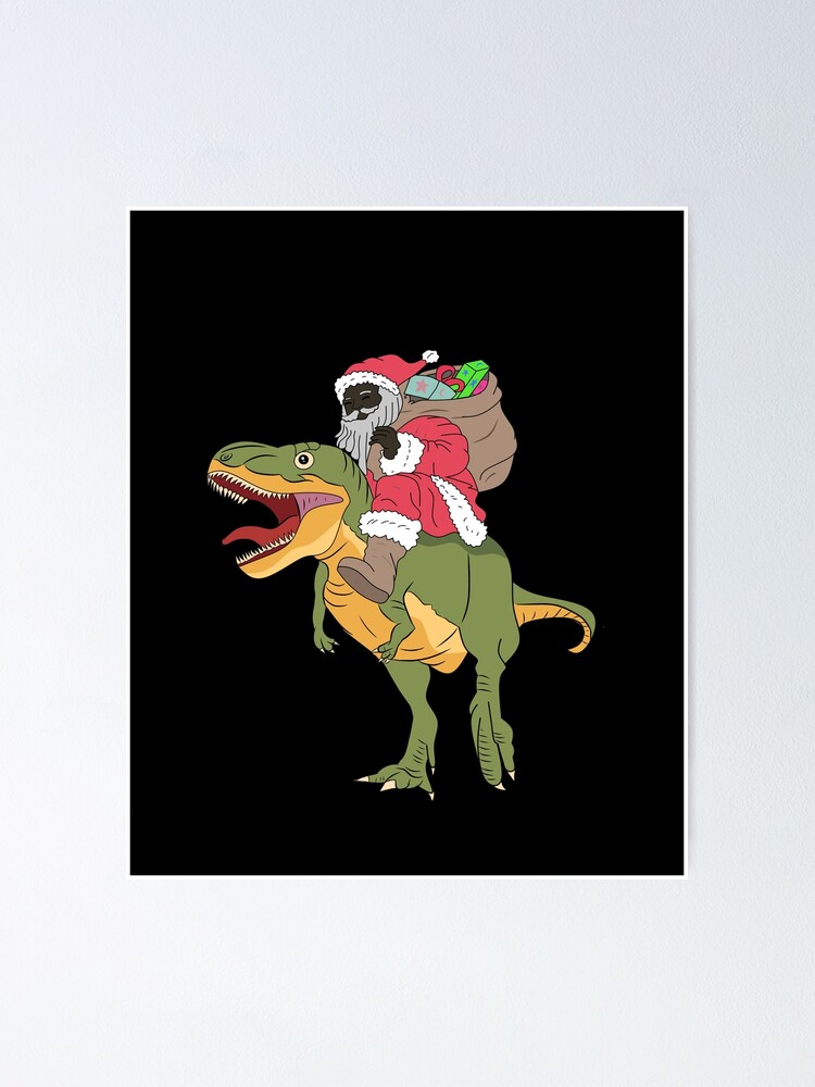 "Black Santa Riding Dinosaur T rex | Christmas" Poster for Sale by ...
