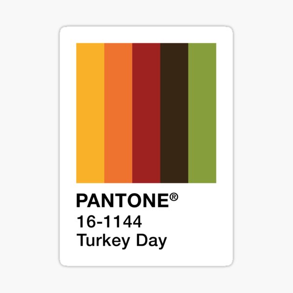 "Turkey Day Pantone" Sticker for Sale by thedustyshelves | Redbubble