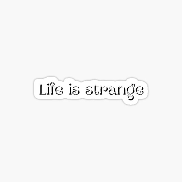 "Life is strange" Sticker for Sale by Pixelar | Redbubble