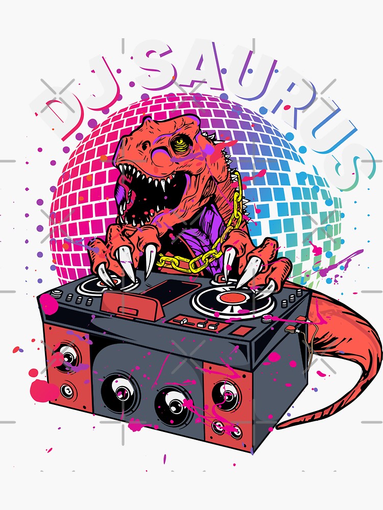 "DJ Saurus Rave Disco Saurian DJ Party Celebrate Club Dino Rex Design ...