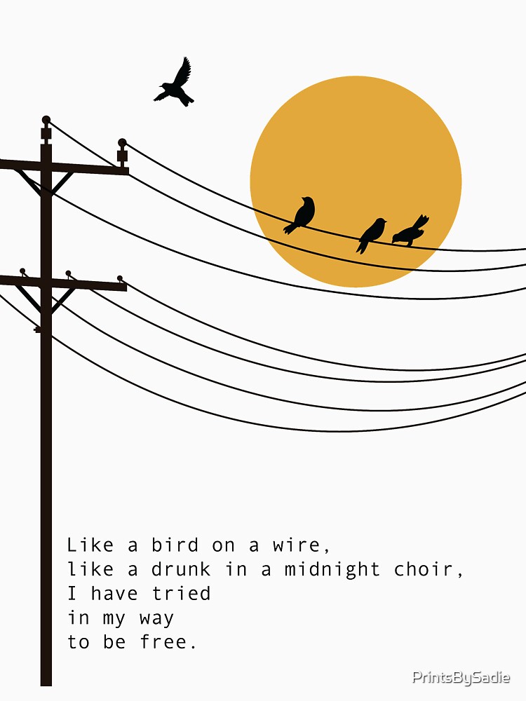 "Leonard Cohen Bird on a Wire poetry art" Essential T-Shirt for Sale by ...