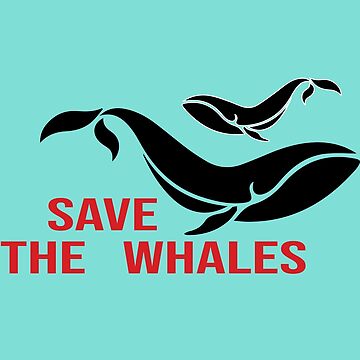 "Whale Hunting Protest / Save The Whales / Stop Whaling" Poster for ...