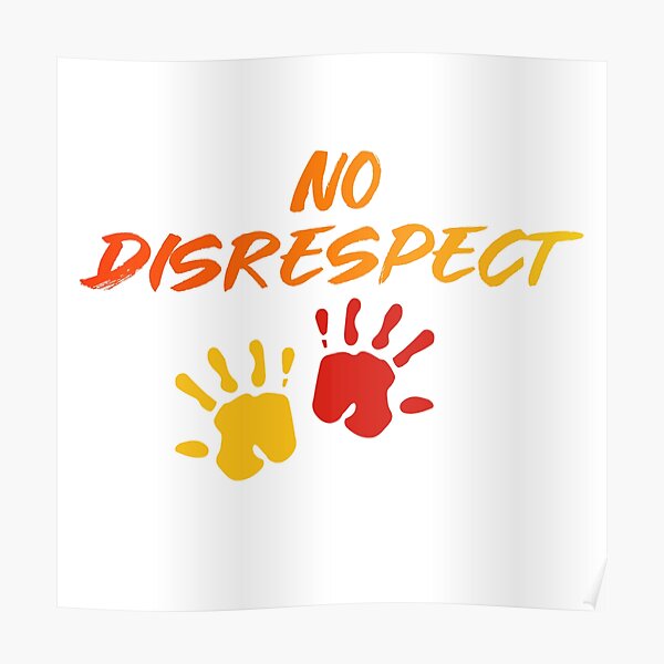 "No Disrespect Hand Prints" Poster for Sale by KuteCollection | Redbubble