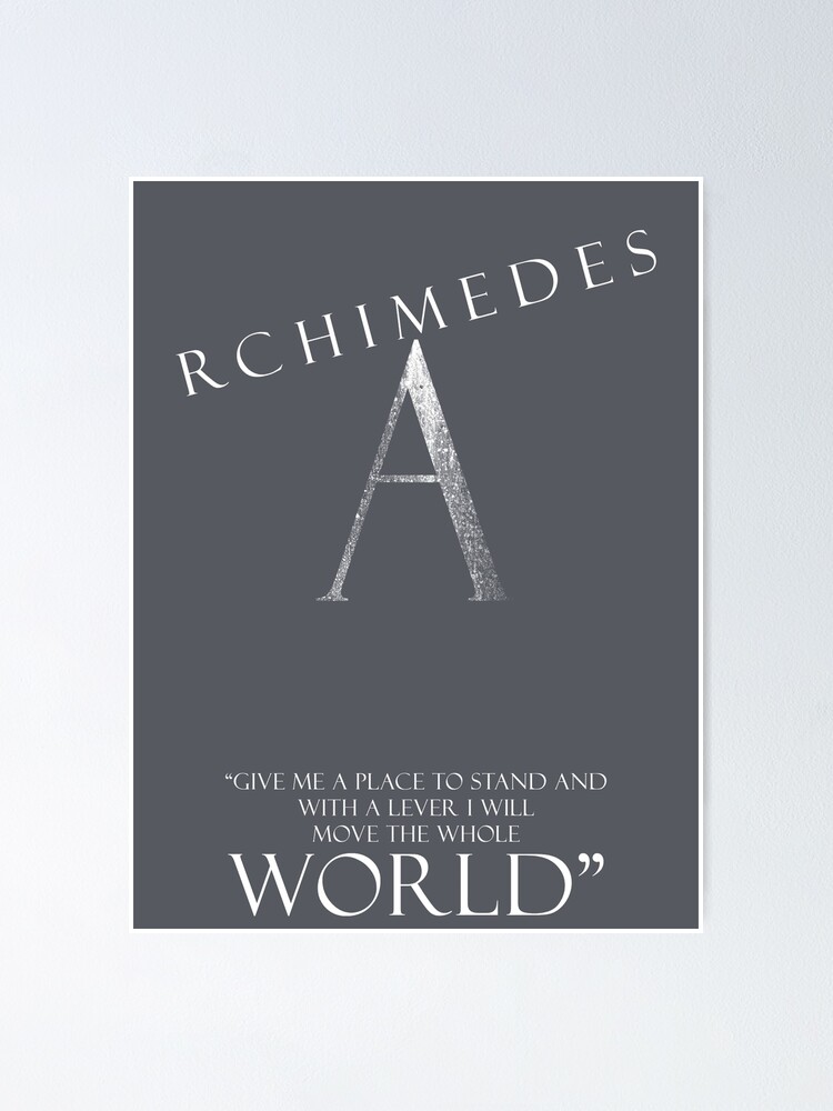 "Archimedes Quote and Logo" Poster for Sale by Lasher | Redbubble