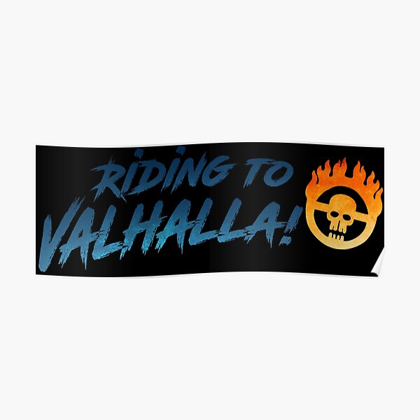 "Riding to Valhalla!" Poster for Sale by FandomStadium | Redbubble