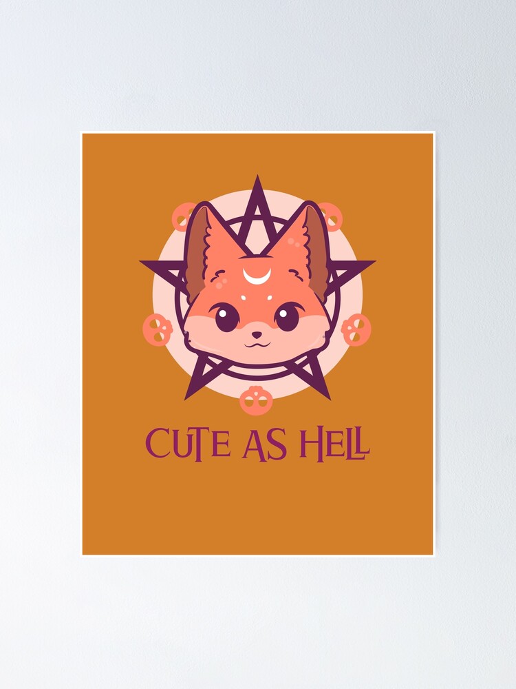 "Cute as Hell" Poster for Sale by LittlePlayTeees | Redbubble