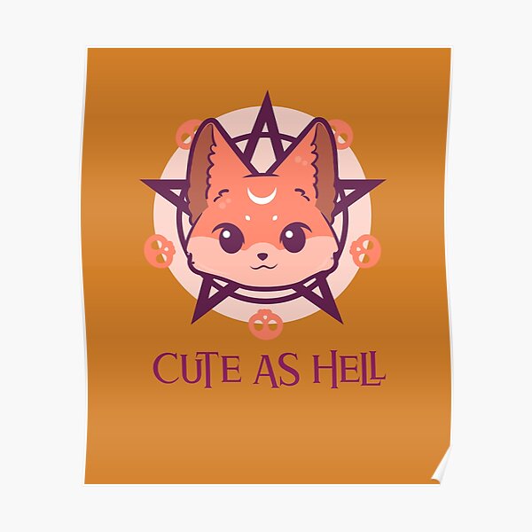"Cute as Hell" Poster for Sale by LittlePlayTeees | Redbubble