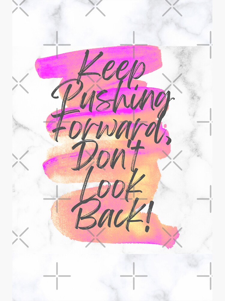 "Keep pushing forward motivational quote" Sticker for Sale by ...