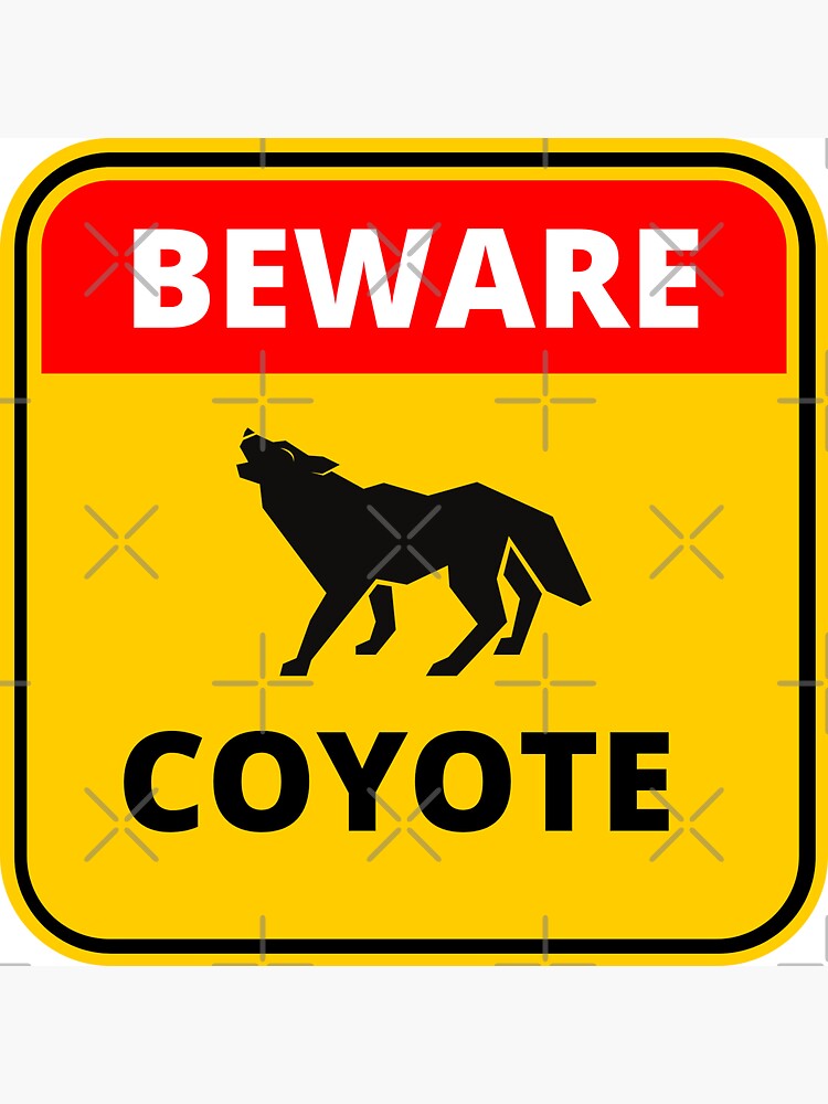 "Beware Coyote - Warning Sign" Sticker for Sale by McGill63 | Redbubble