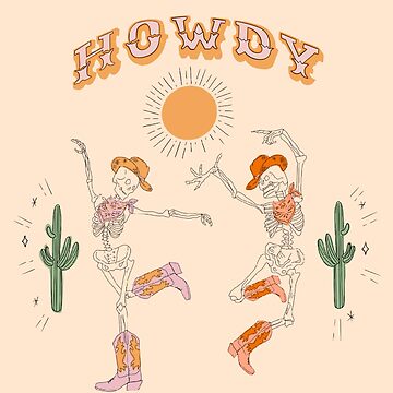 "Howdy Dancing Skeletons" Poster for Sale by shanasartt | Redbubble