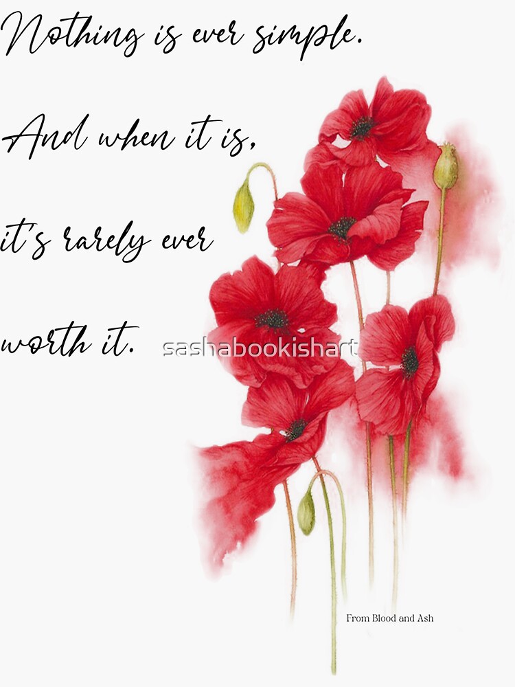 "Nothing is ever simple. And when it is, it's rarely ever worth it ...