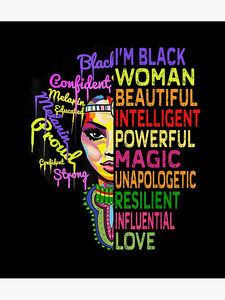 I Am Black History Month Woman Black Girl Magic Melanin Poster By