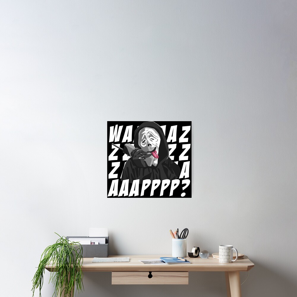 "Ghostface wazzap" Poster for Sale by Afreenarts | Redbubble