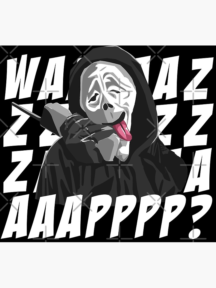 "Ghostface wazzap" Poster for Sale by Afire Designs | Redbubble