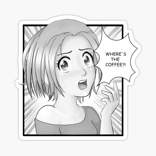 "Where's the coffee?!" Sticker by Dodgy-Yeti | Redbubble