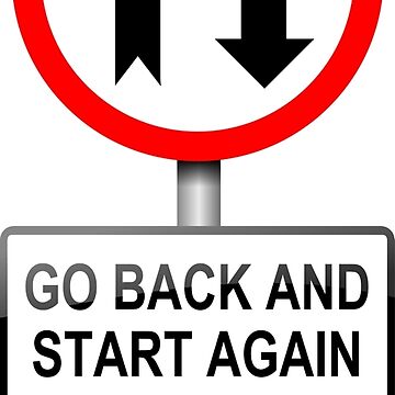 "Go back and start again." Greeting Card for Sale by 72soul | Redbubble