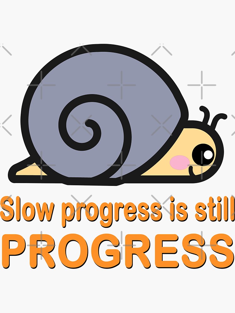 "Slow progress is still PROGRESS. Typography and Cute Kawaii Snail ...