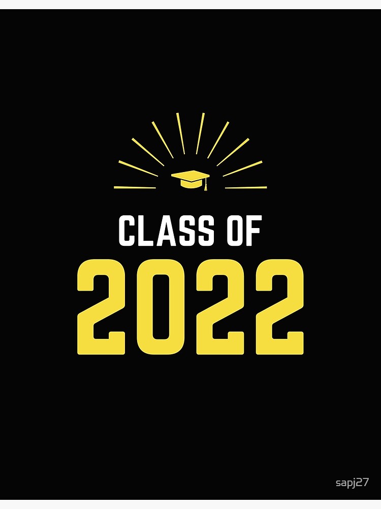 "class of 2022" Poster for Sale by sapj27 | Redbubble