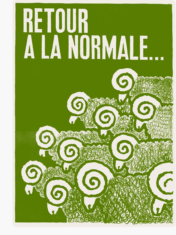 "Paris Revolt, May 68: 'RETOUR A LA NORMALE': The Original in Deep ...