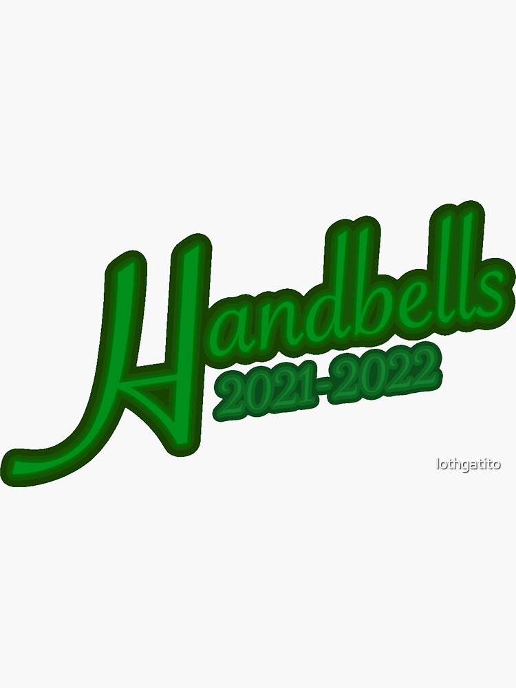 "handbells 2021-2022" Sticker for Sale by lothgatito | Redbubble