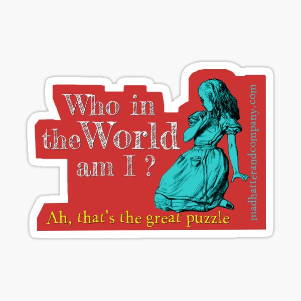 "Stickers & Magnets | Who in the World am I? | Alice " Sticker for Sale ...