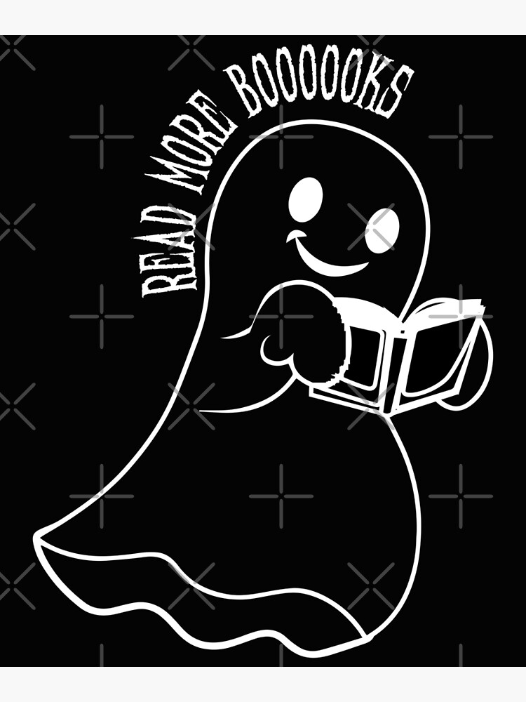 "Read More Boooooks - Funny Cute Boo Ghost Book Reading Halloween ...