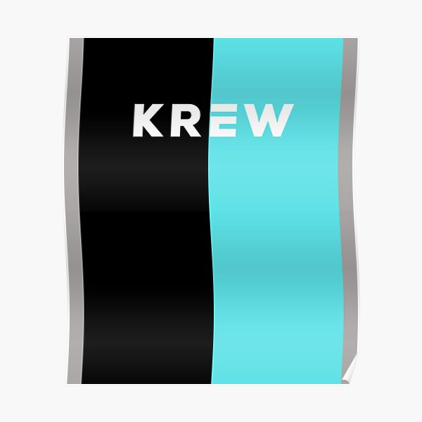 "The krew " Poster for Sale by MICHELL-LOVEB | Redbubble
