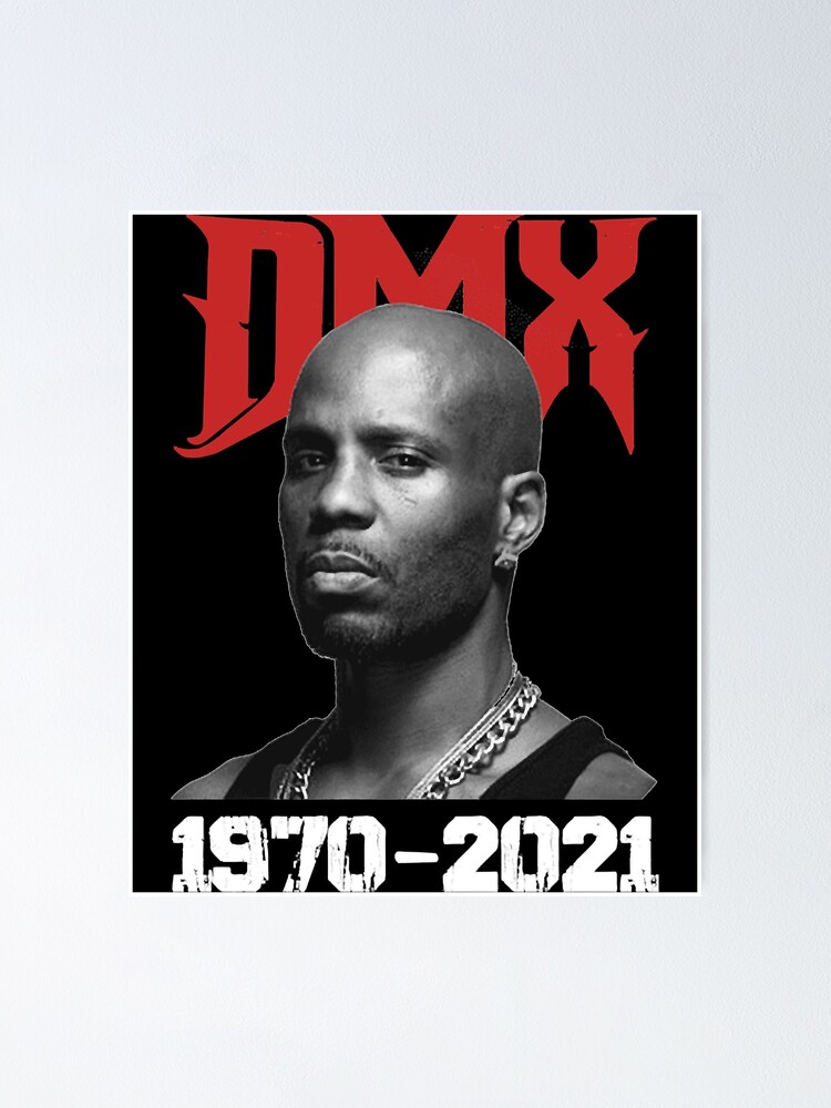 "D.M.X. rip dmx 1970-2021 Essential" Poster for Sale by SharnikaLas01 ...