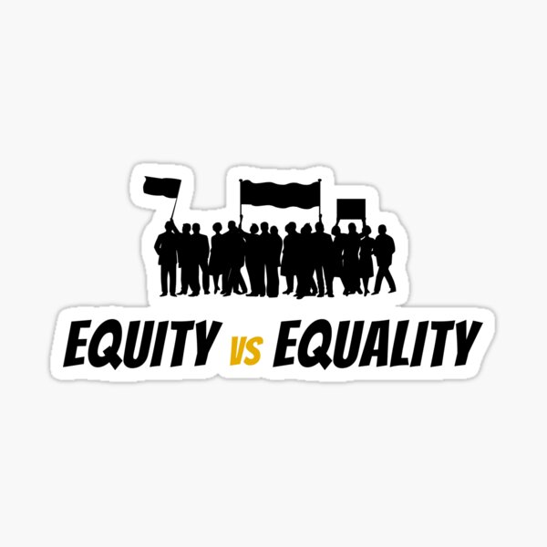 "Equity Vs Equality" Sticker for Sale by kellyisadreamer | Redbubble