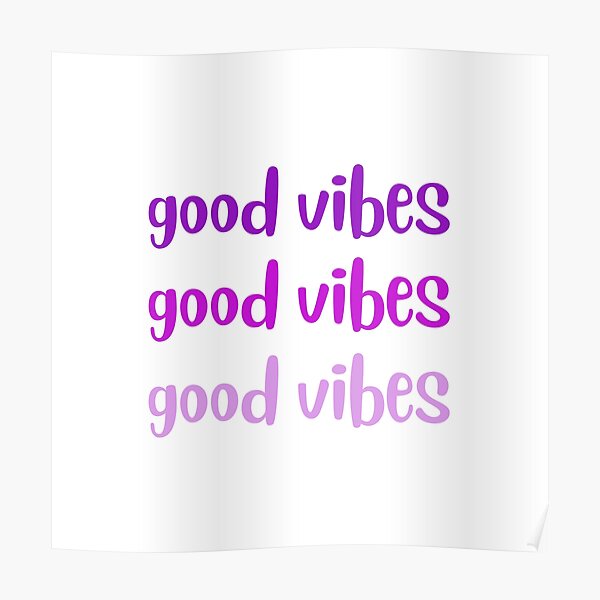 "Good Vibes Purple Slogan Phrase Design Positivity Quote" Poster for ...