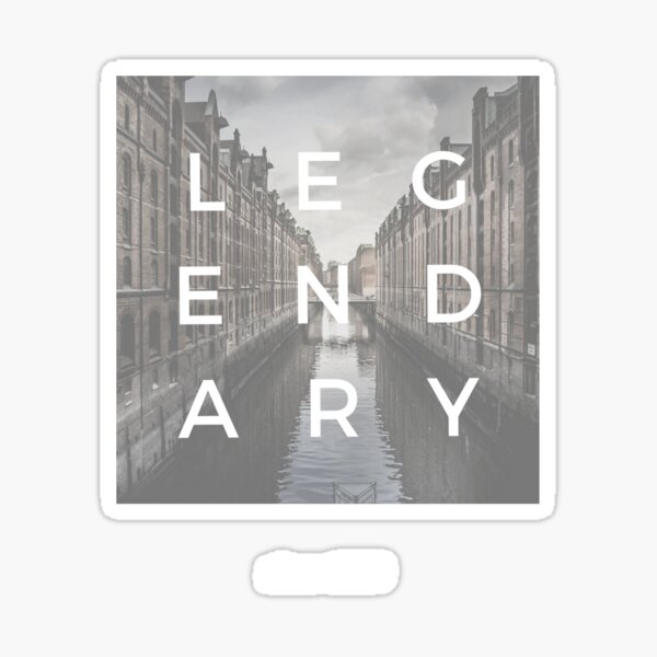 "Legendary" Sticker for Sale by noblesmoke27 | Redbubble