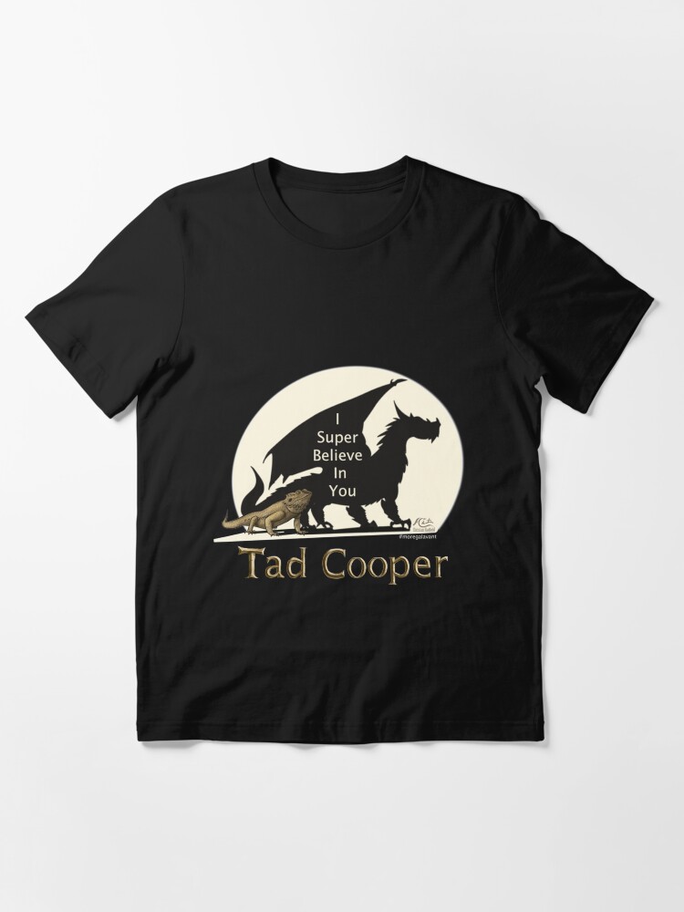 "Galavant I Super Believe in You Tad Cooper" T-shirt for Sale by ...