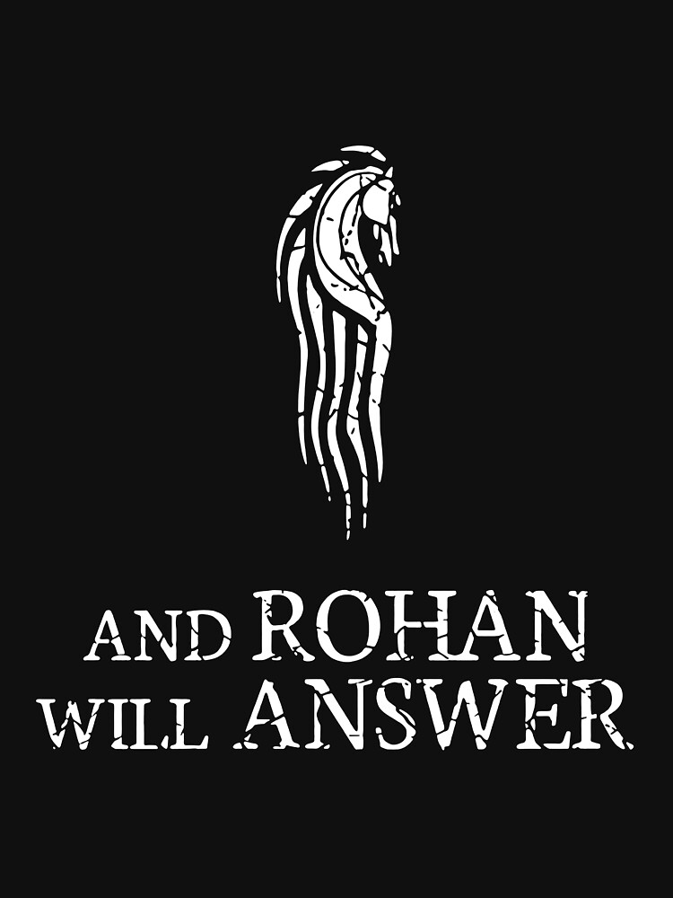 "Gondor ruft um Hilfe und Rohan wird antworten" T-Shirt von TravisRDe ...