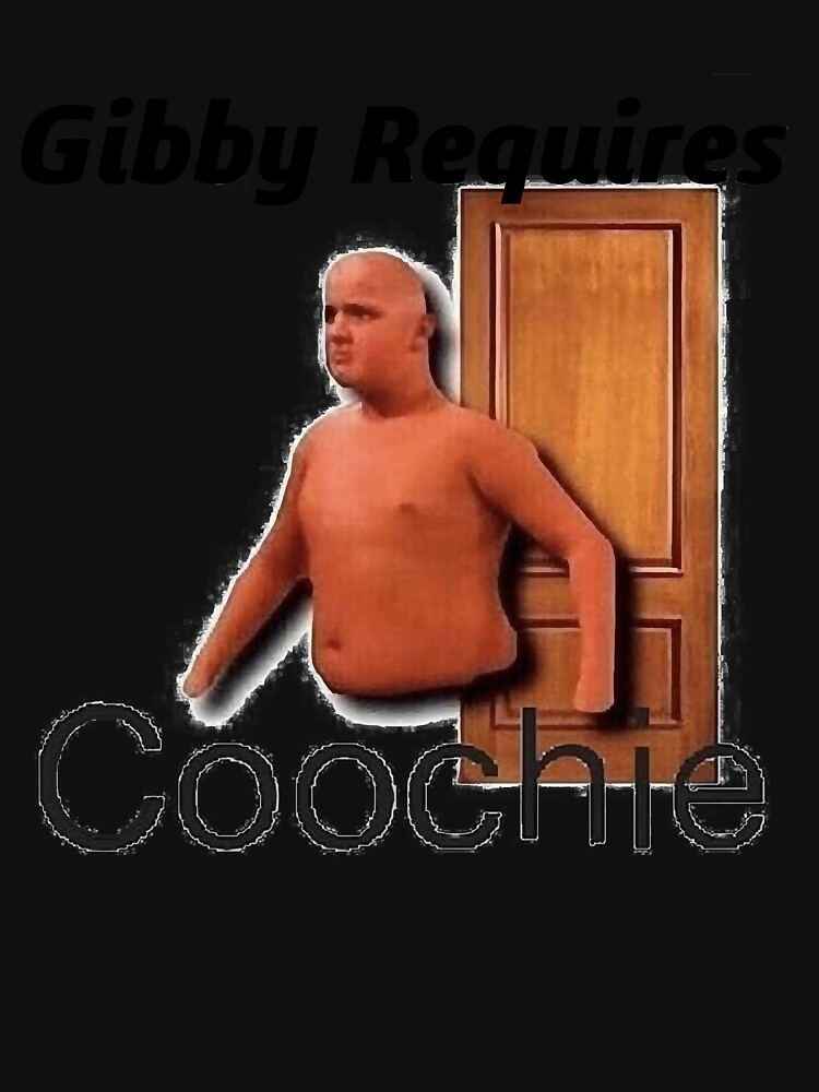 "Gibby Requires Coochie" T-shirt for Sale by RichmondSha | Redbubble ...