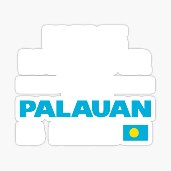 "No Fear Palauan Is Here Palau Pride" Sticker for Sale by AlwaysAwesome ...