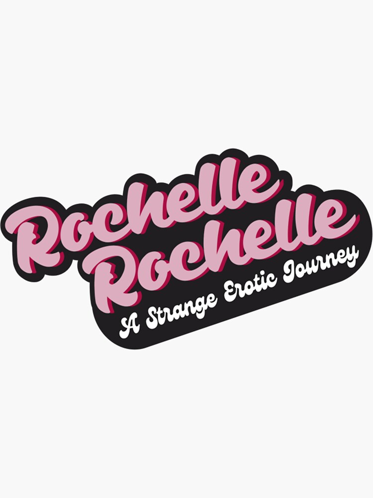 "Rochelle Rochelle" Sticker for Sale by lacticproblems | Redbubble