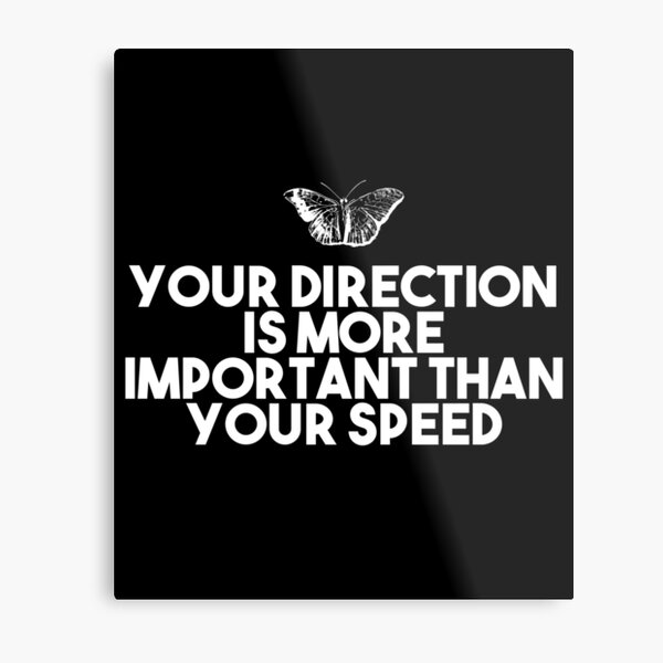 "Your Direction Is More Important than Your Speed - Short Deep Quotes ...