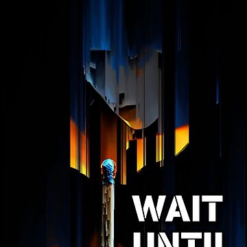 "THEATRE POSTER: FREDERICK KNOTT: WAIT UNTIL DARK" Poster for Sale by Bryan MELTON | Redbubble
