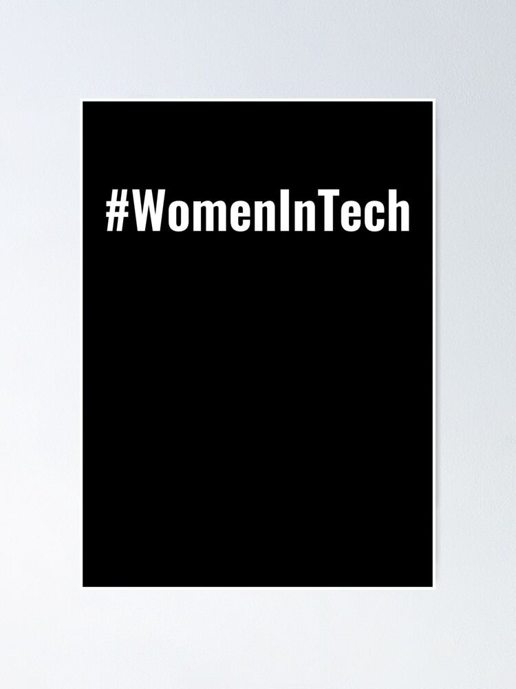 "Hashtag Women In Tech" Poster for Sale by StemCareers | Redbubble